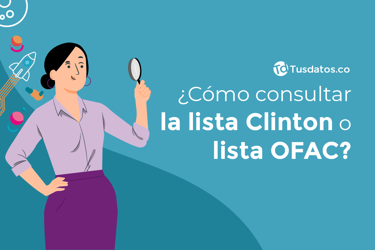 ¿Cómo consultar la lista Clinton o lista OFAC?